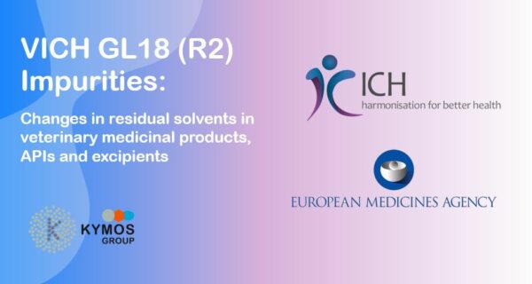 VICH GL18 (R2): Changes in Residual Solvents - Kymos